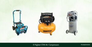 7 Highest CFM Air Compressors Of 2024 Reviewed