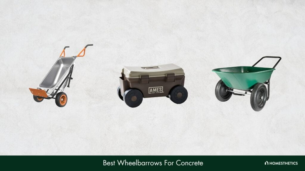 9 Best Wheelbarrows For Concrete With Strength And Stability