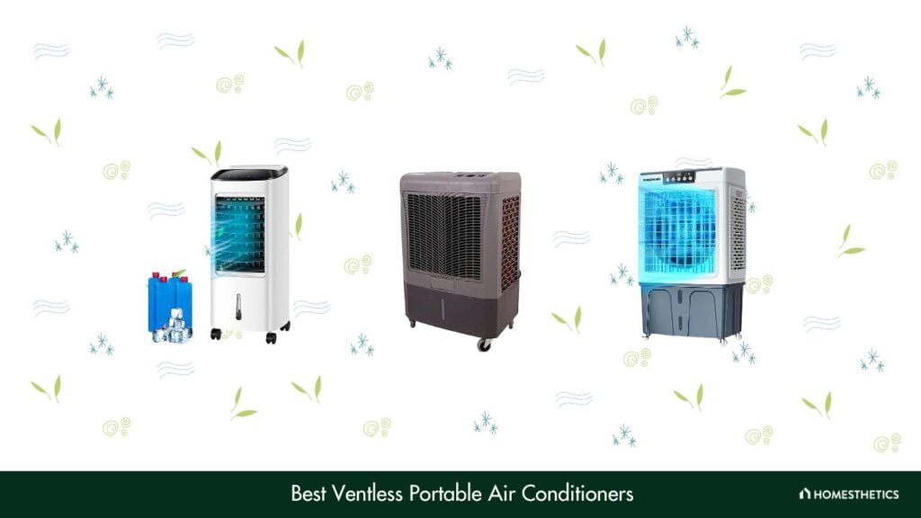 8 Best Ventless Portable Air Conditioner To Chill Your Home