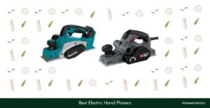 7 Best Electric Hand Planers Of 2023